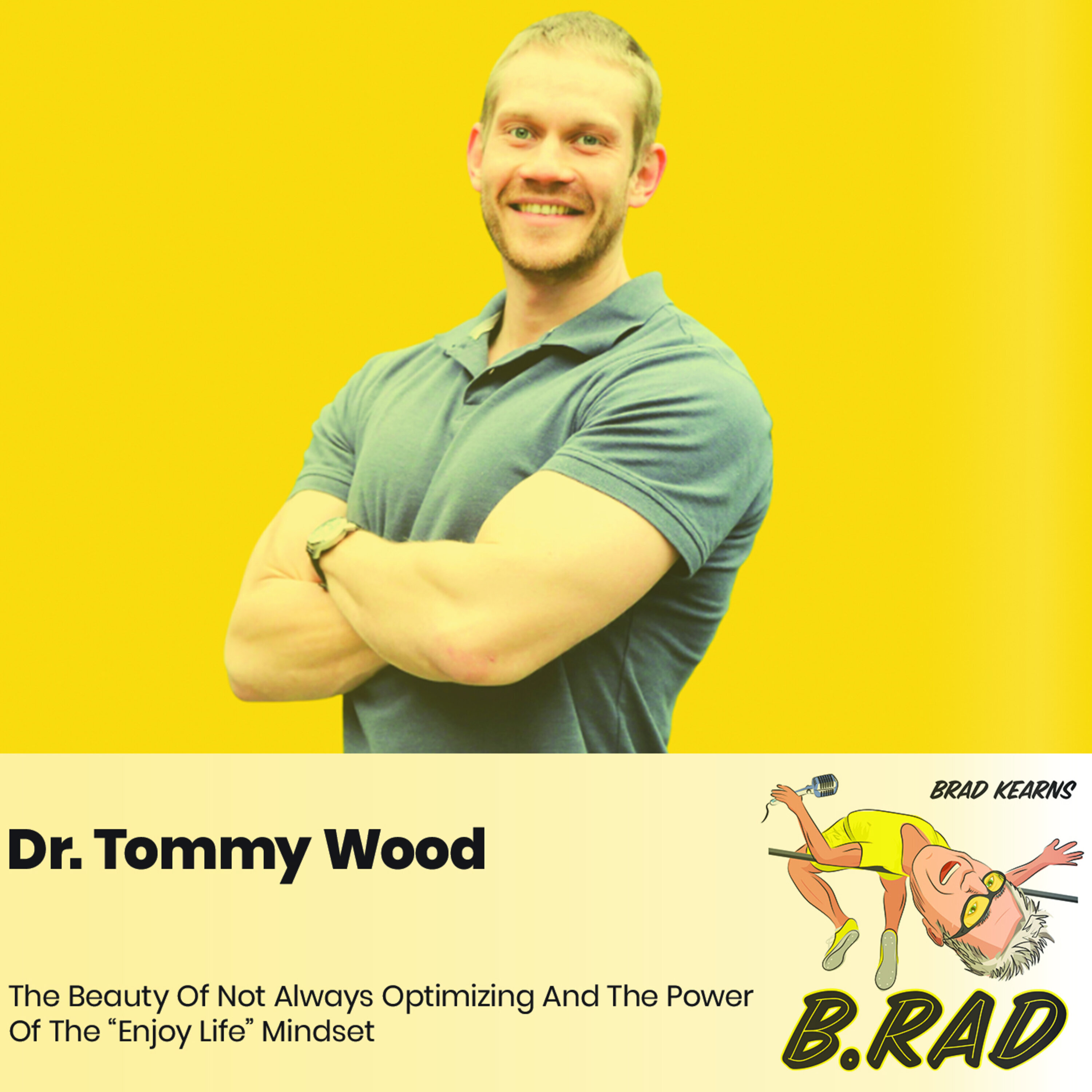 Dr Tommy Wood The Beauty Of Not Always Optimizing And The Power Of