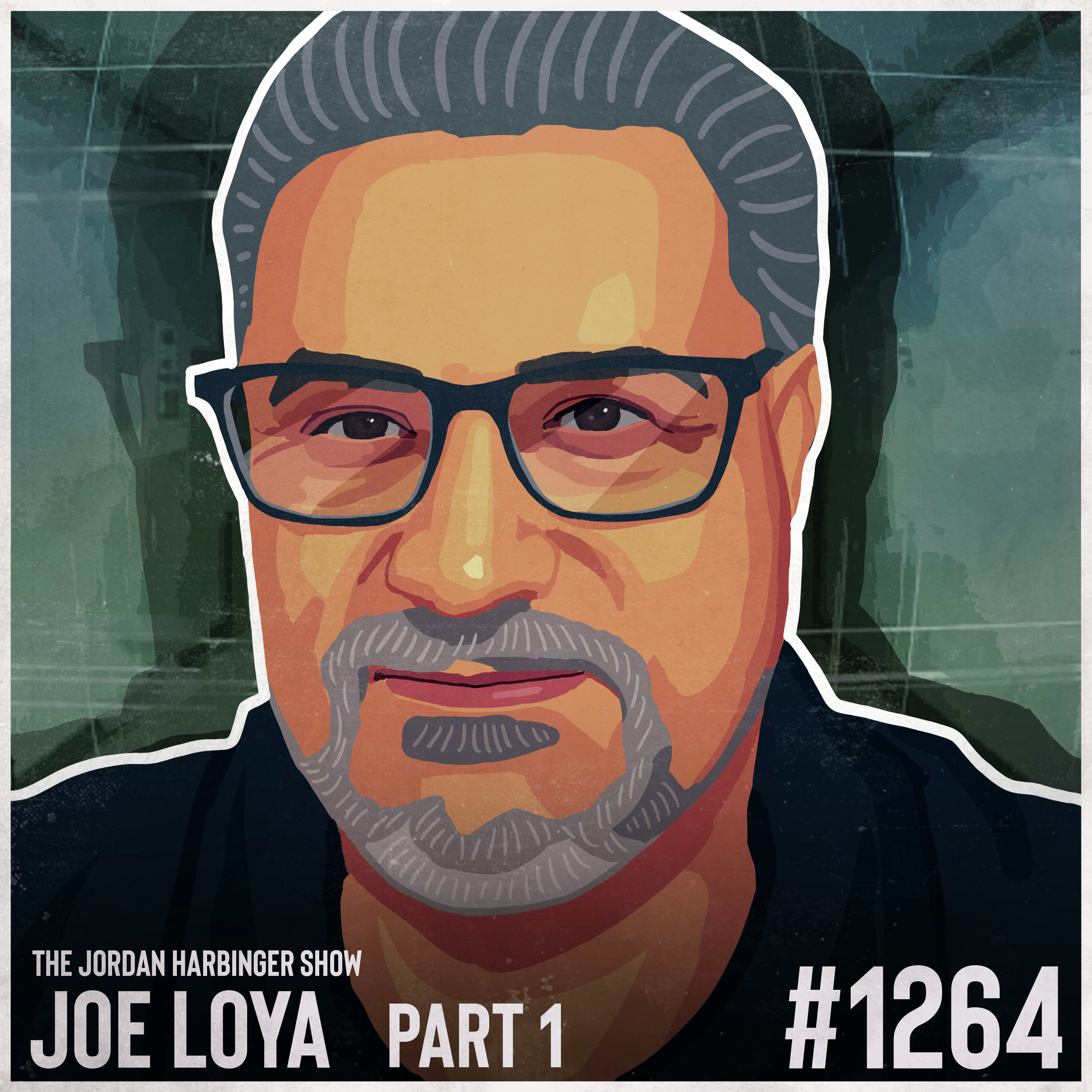 Introducing - The Jordan Harbinger Show: Joe Loya | Confessions of a ...